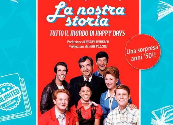 “Happy Days” diventa un libro: sabato la presentazione a Rimini